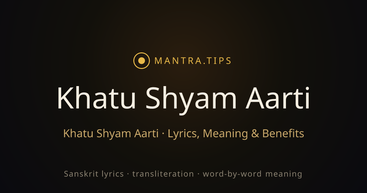 Khatu Shyam Aarti — Om Jai Shri Shyam Hare Lyrics in Hindi with Meaning ...