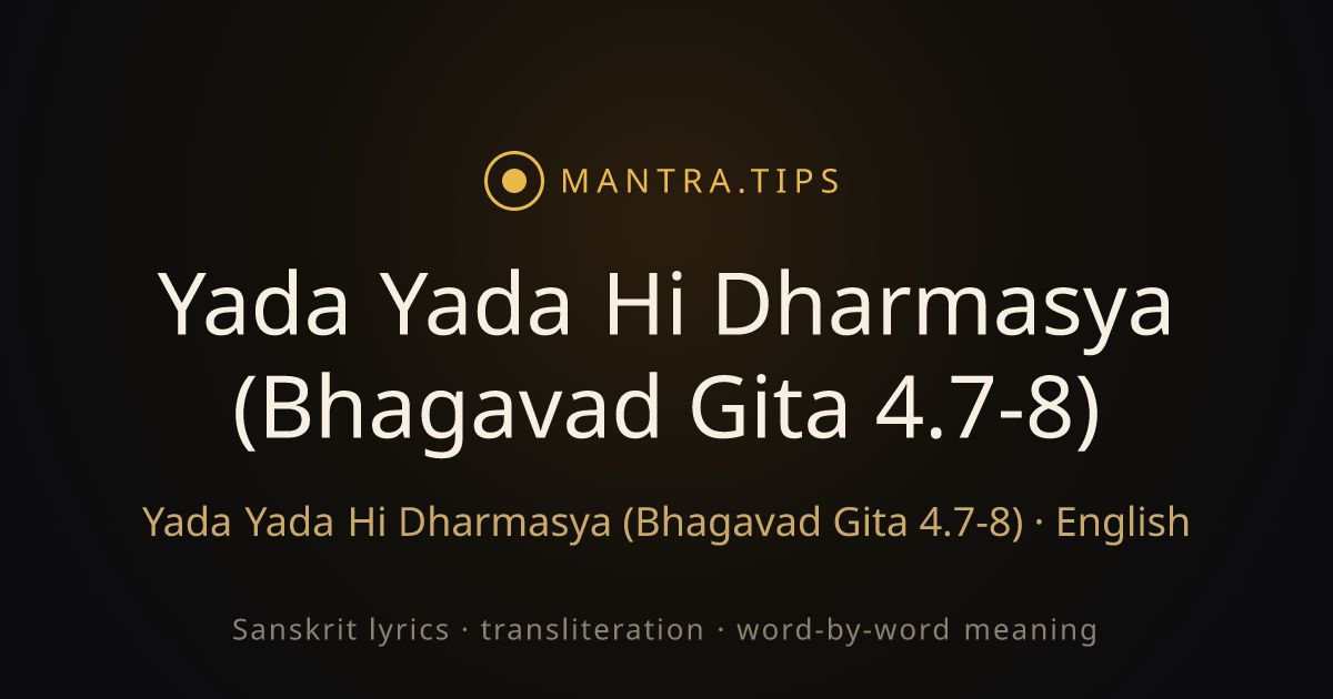 Yada Yada Hi Dharmasya (Bhagavad Gita 4.7-8) in English — Lyrics, Audio ...